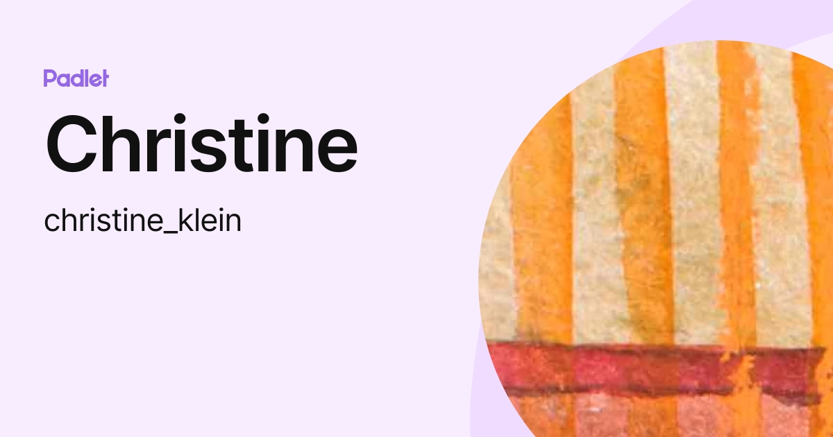 Christine (christine_klein) profile | Padlet