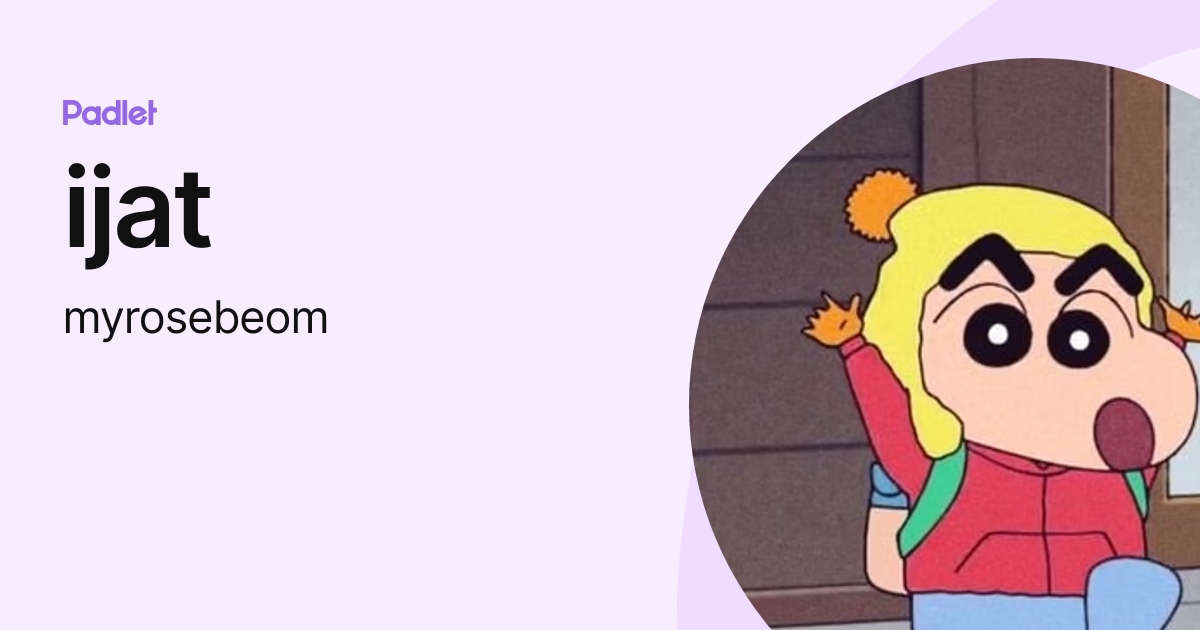 ijat (myrosebeom) profile | Padlet