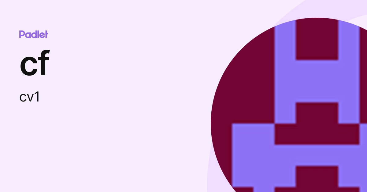 cf (cv1) profile | Padlet