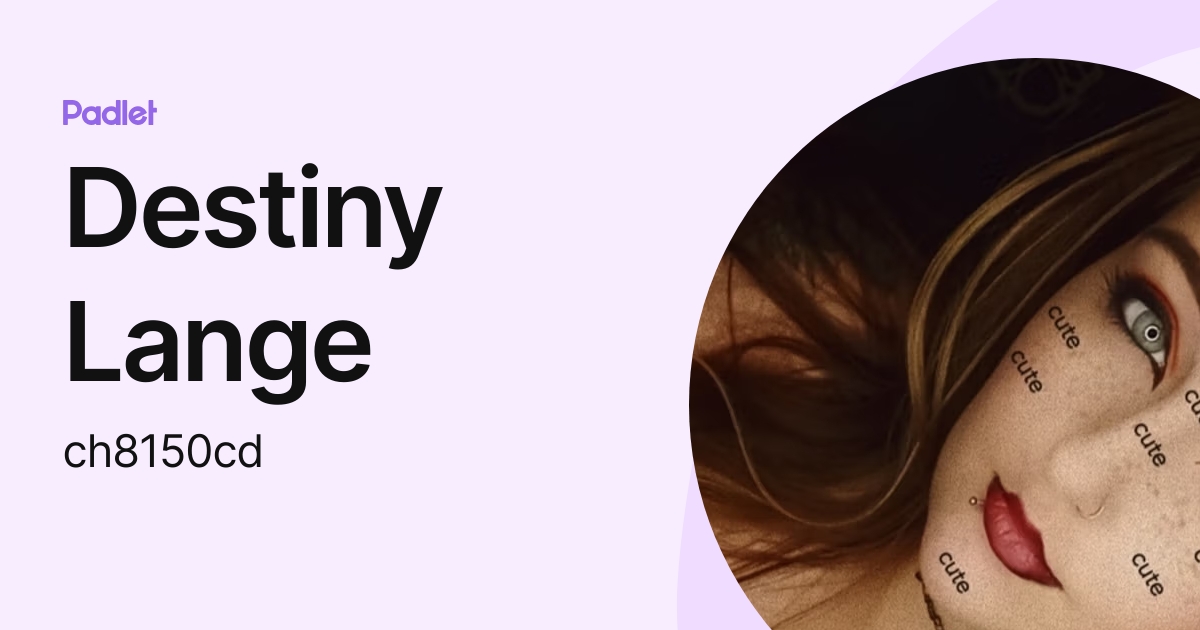 Destiny Lange (ch8150cd) profile | Padlet