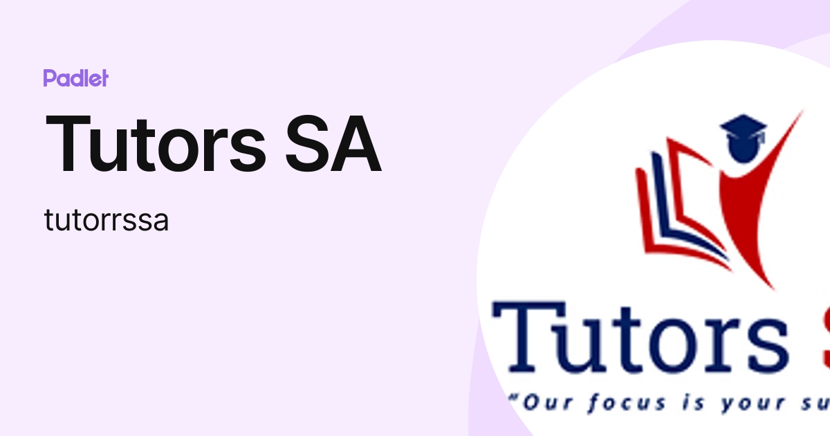 Tutors SA (tutorrssa) profile | Padlet