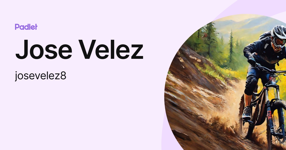 Jose Velez (josevelez8) profile | Padlet