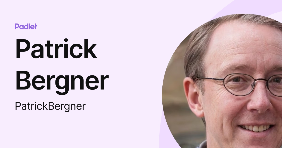 Patrick Bergner (PatrickBergner) profile | Padlet