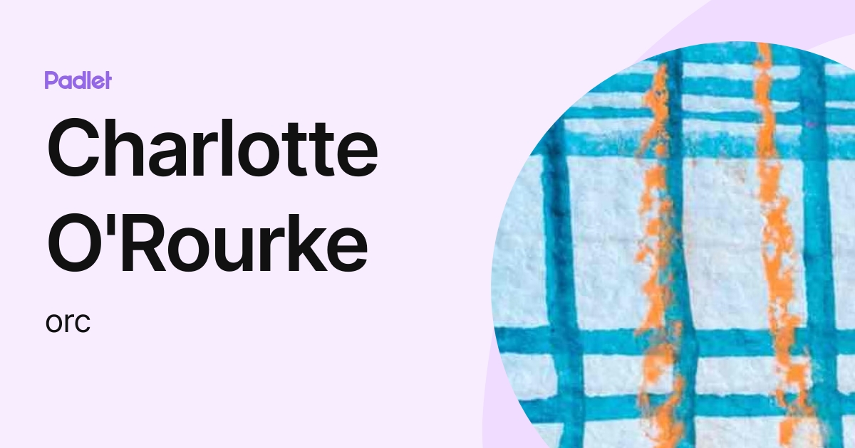 Charlotte O'Rourke (orc) profile | Padlet