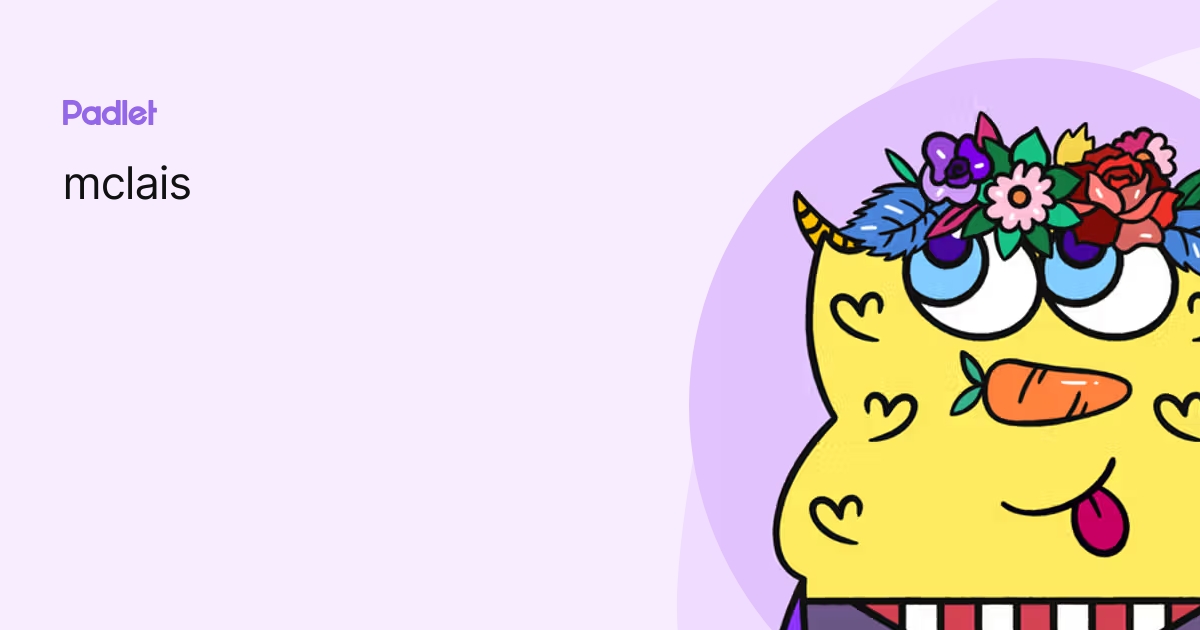 mclais profile | Padlet