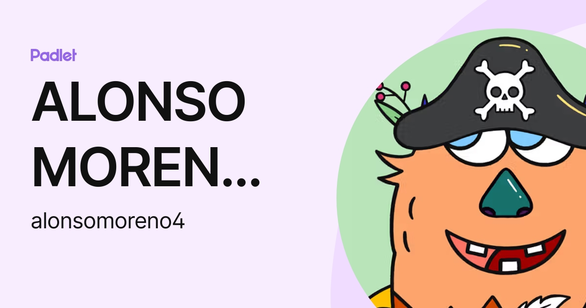 ALONSO MORENO MERAZ (alonsomoreno4) profile | Padlet