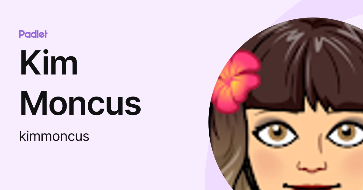 Kim Moncus (kimmoncus) profile | Padlet