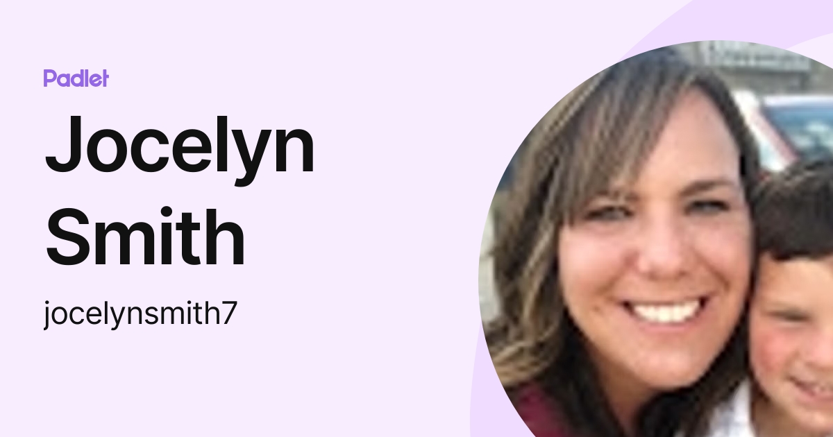 Jocelyn Smith (jocelynsmith7) profile | Padlet