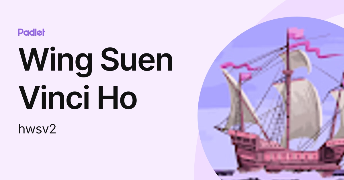 Wing Suen Vinci Ho (hwsv2) profile | Padlet