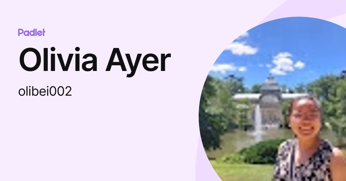 Olivia Ayer (olibei002) profile | Padlet