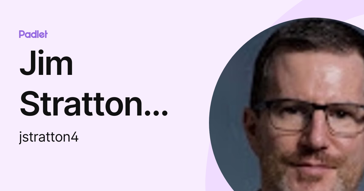 Jim Stratton ISP (jstratton4) profile | Padlet