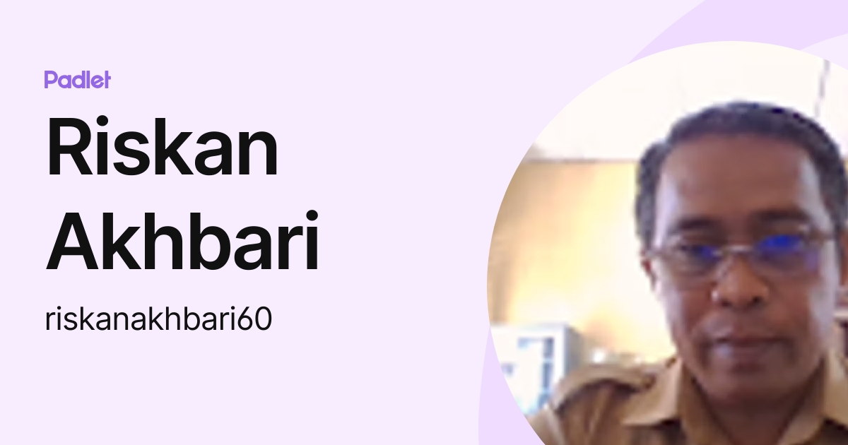 Riskan Akhbari (riskanakhbari60) profile | Padlet