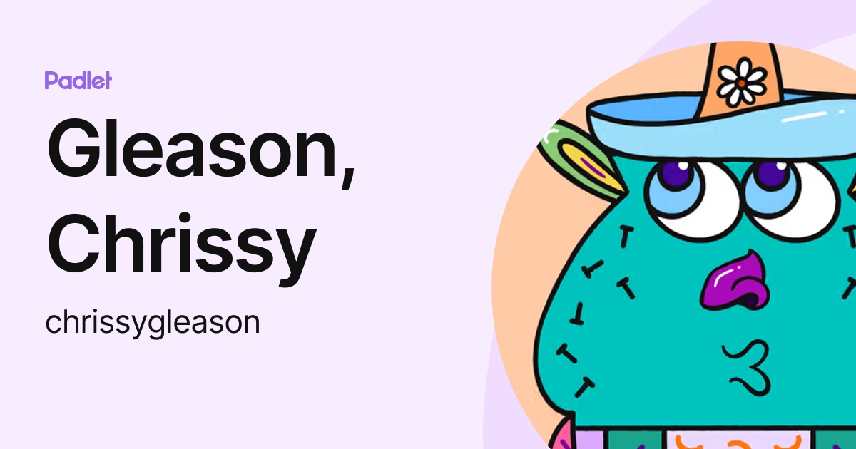 Gleason, Chrissy (chrissygleason) profile | Padlet