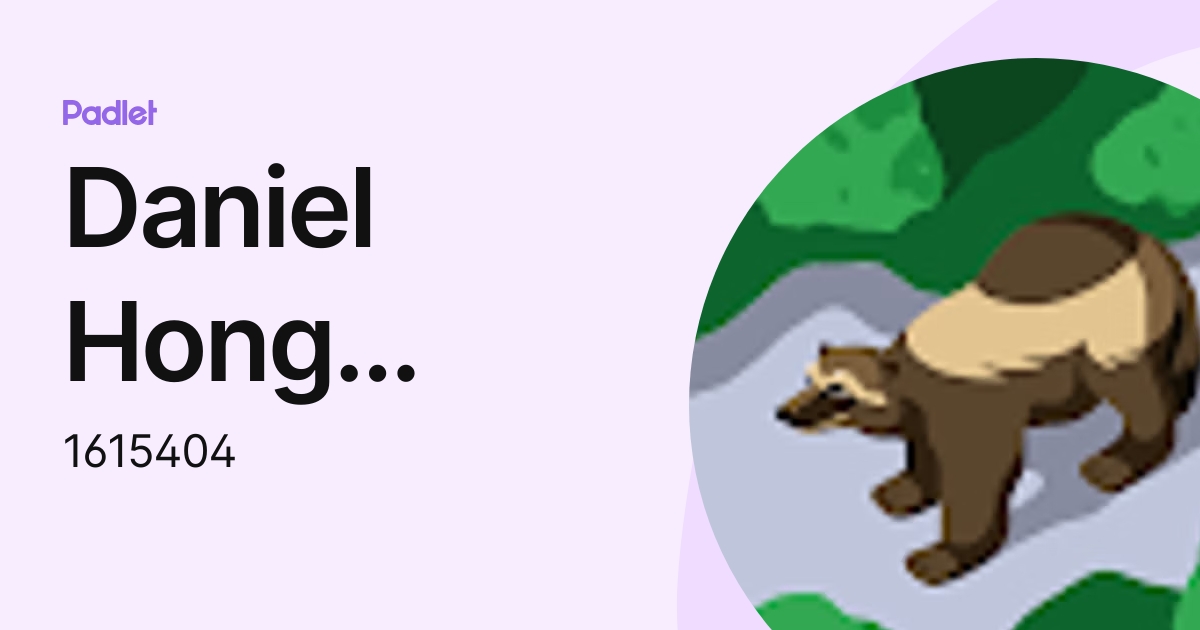 Daniel Hong (Student) (1615404) profile | Padlet