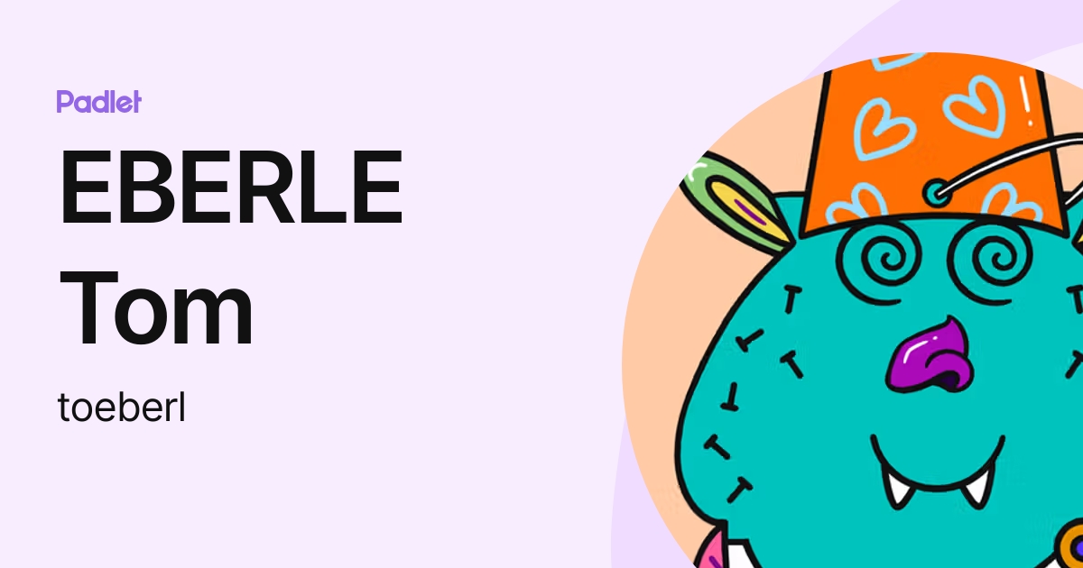 EBERLE Tom (toeberl) profile | Padlet