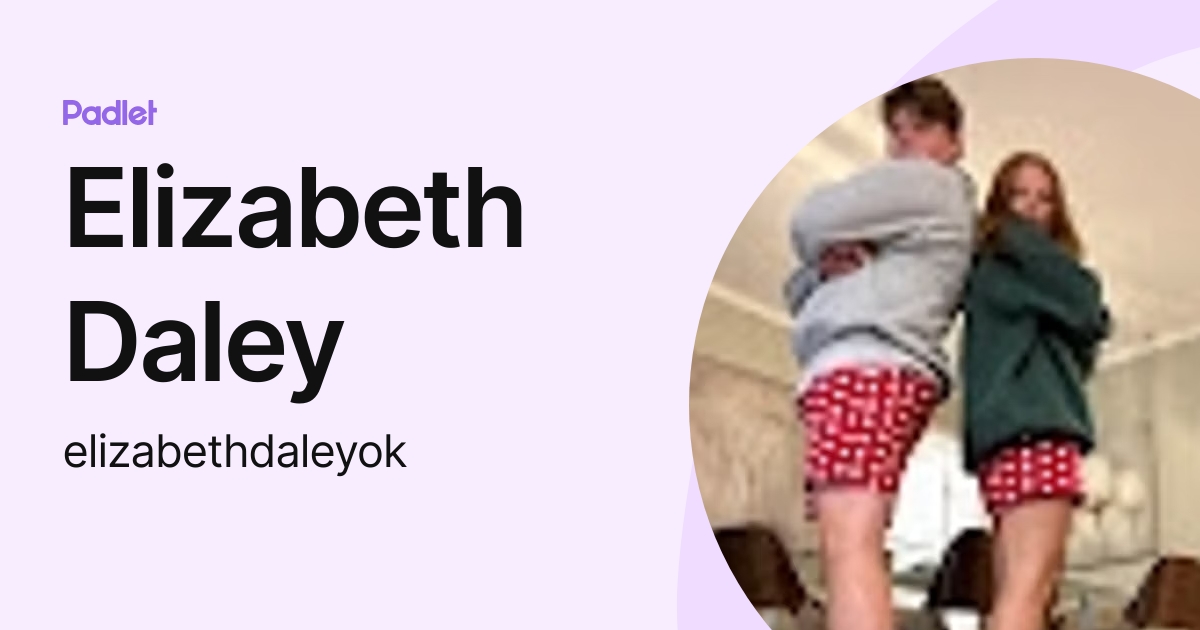 Elizabeth Daley (elizabethdaleyok) profile | Padlet