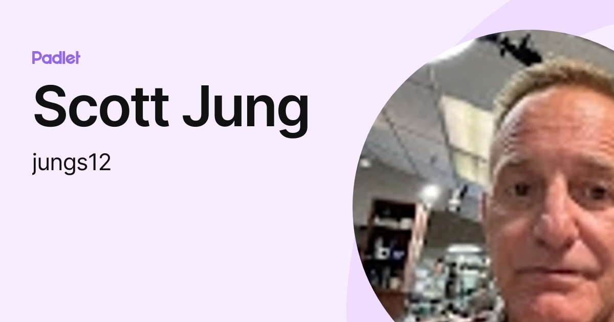 Scott Jung (jungs13) profile | Padlet