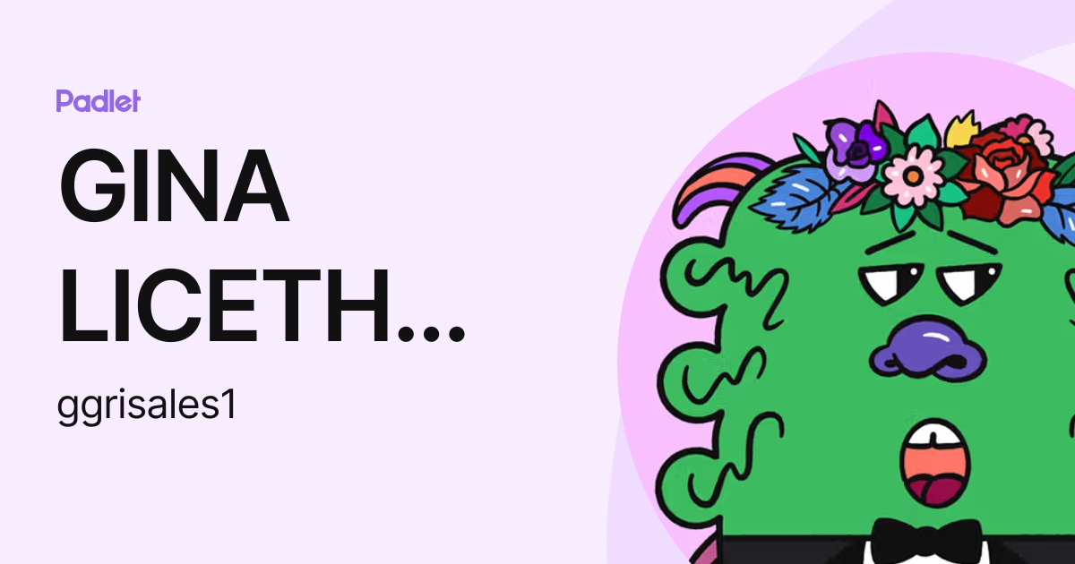 GINA LICETH GRISALES SERNA (ggrisales1) profile | Padlet