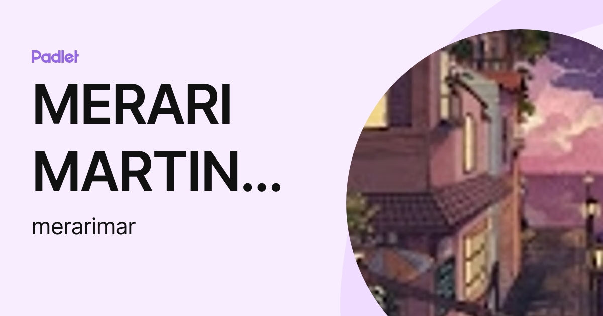 MERARI MARTINEZ ARCOS (merarimar) profile | Padlet