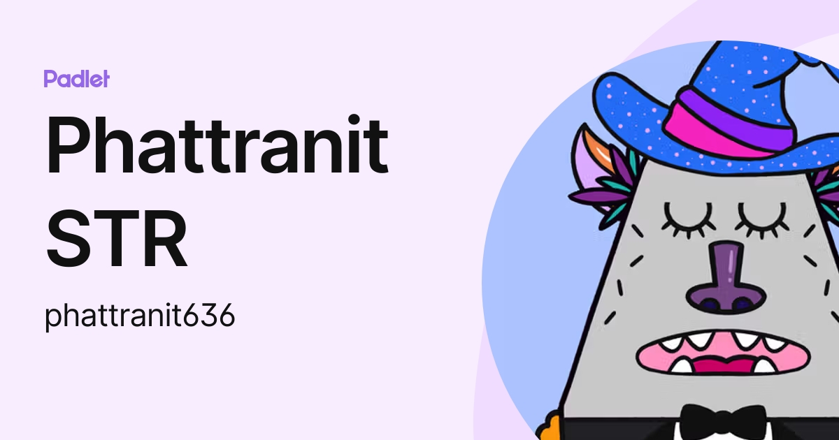 Phattranit STR (phattranit636) profile | Padlet