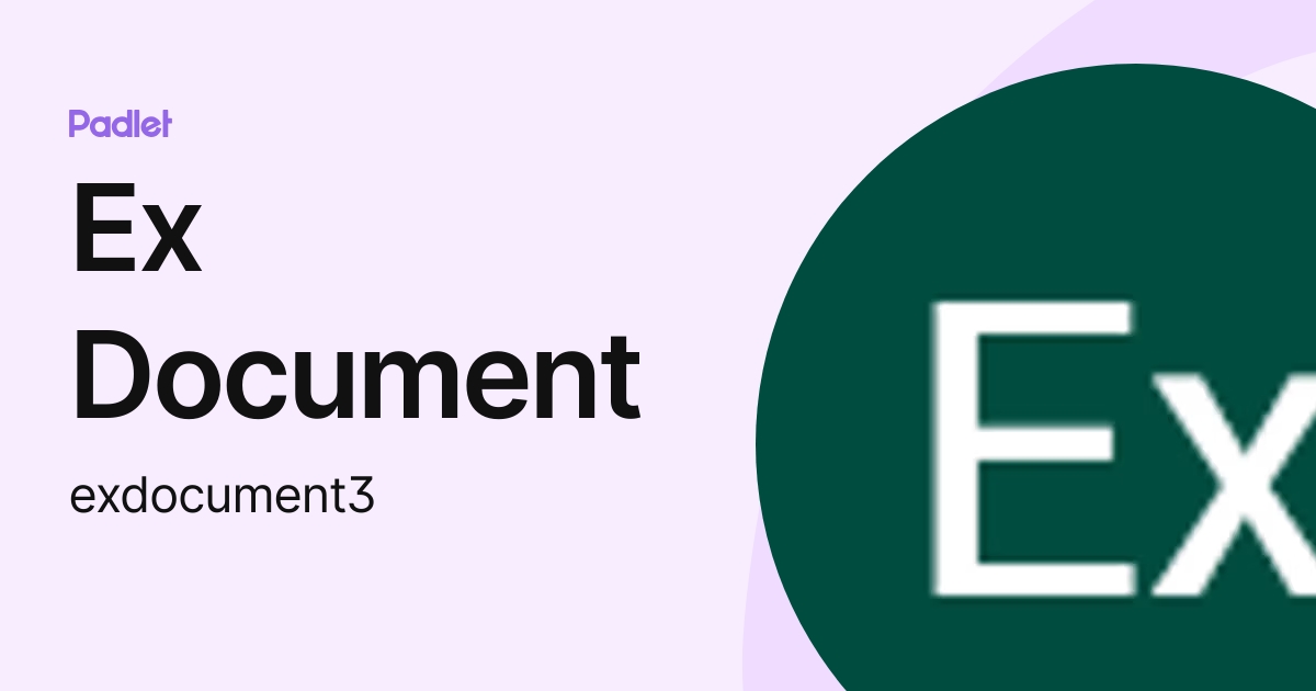 Ex Document (exdocument3) profile | Padlet