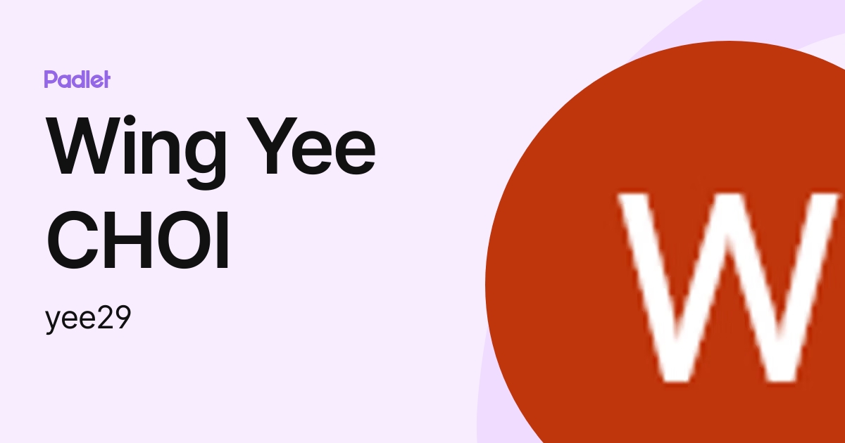 Wing Yee CHOI (yee29) profile | Padlet