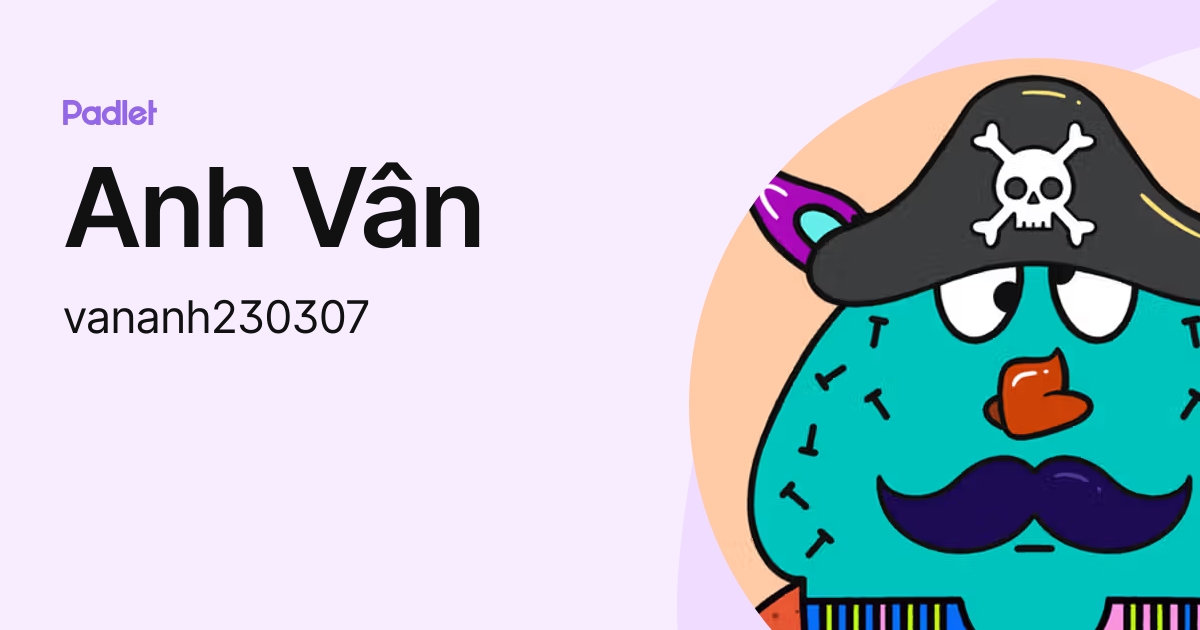 Anh Vân (vananh230307) profile | Padlet