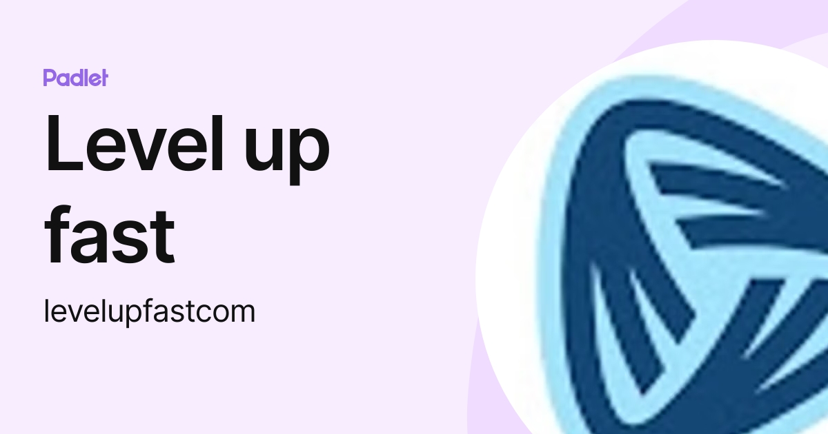Level up fast (levelupfastcom) profile | Padlet