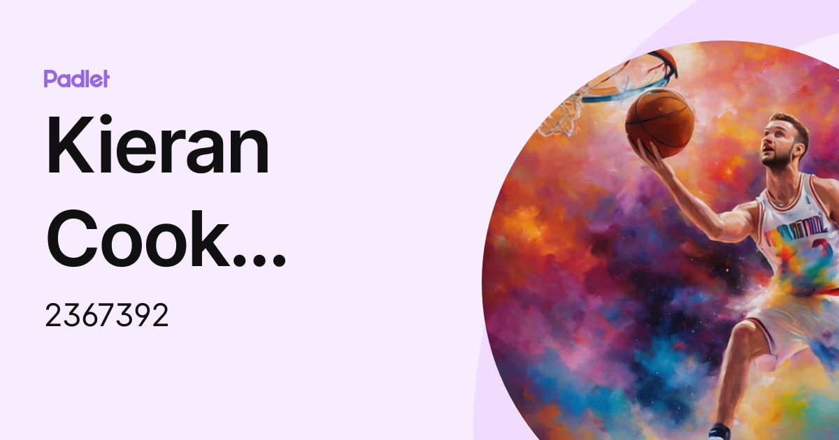 Kieran Cook (Student) (2367392) profile | Padlet