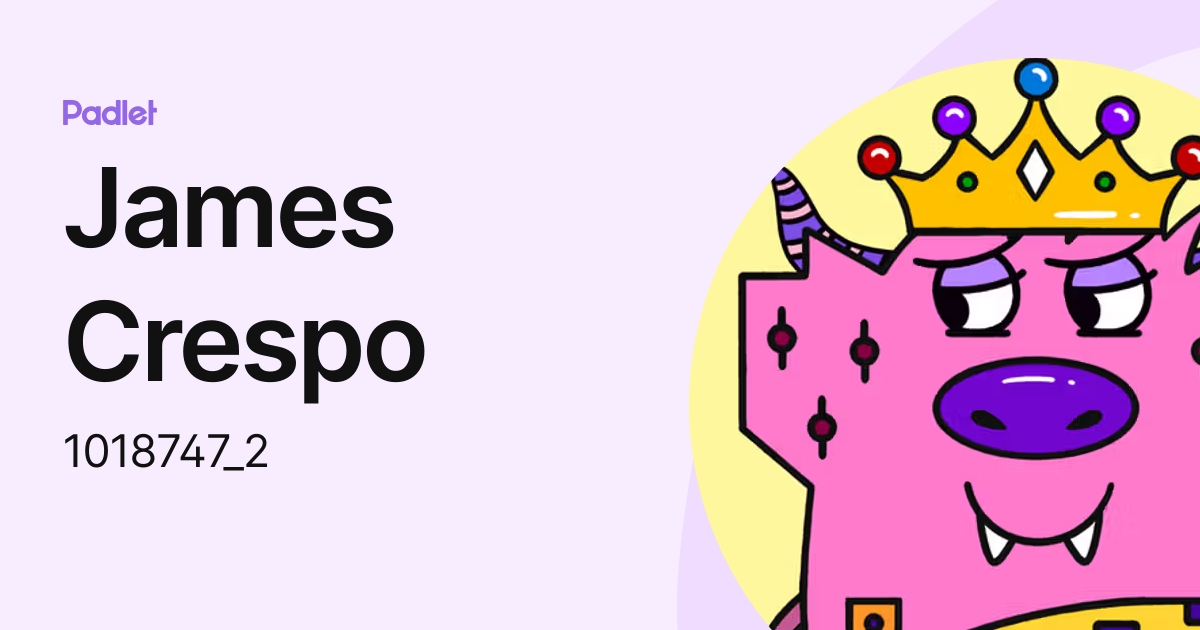 James Crespo (1018747_2) profile | Padlet