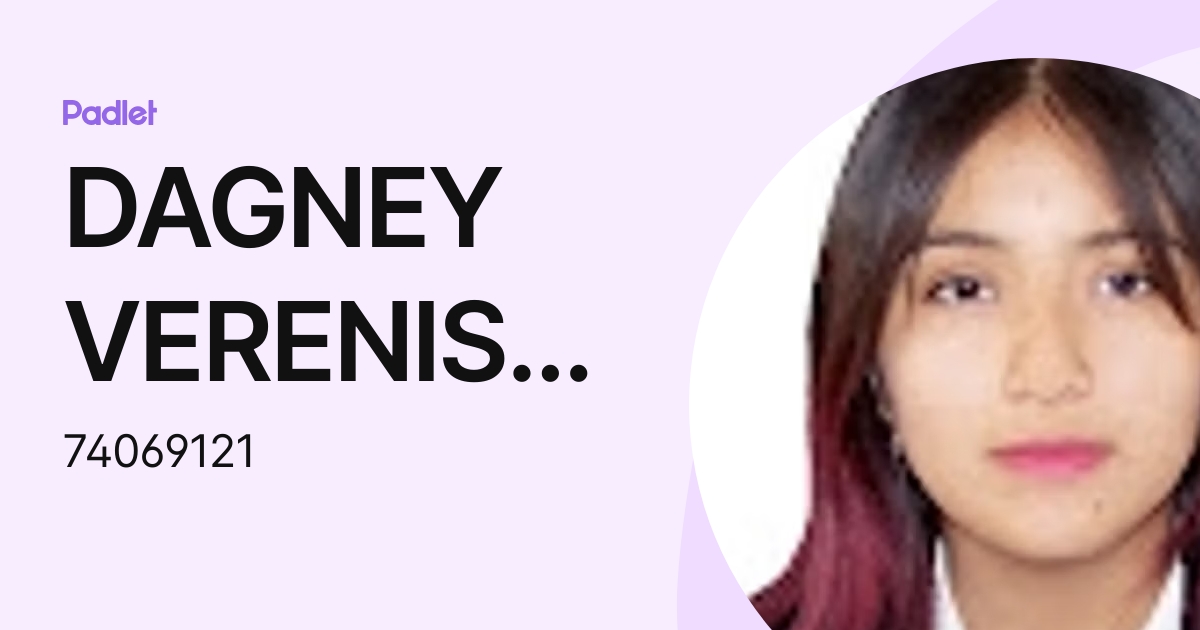 DAGNEY VERENISSE CONTRERAS SOYORI (74069121) perfil | Padlet