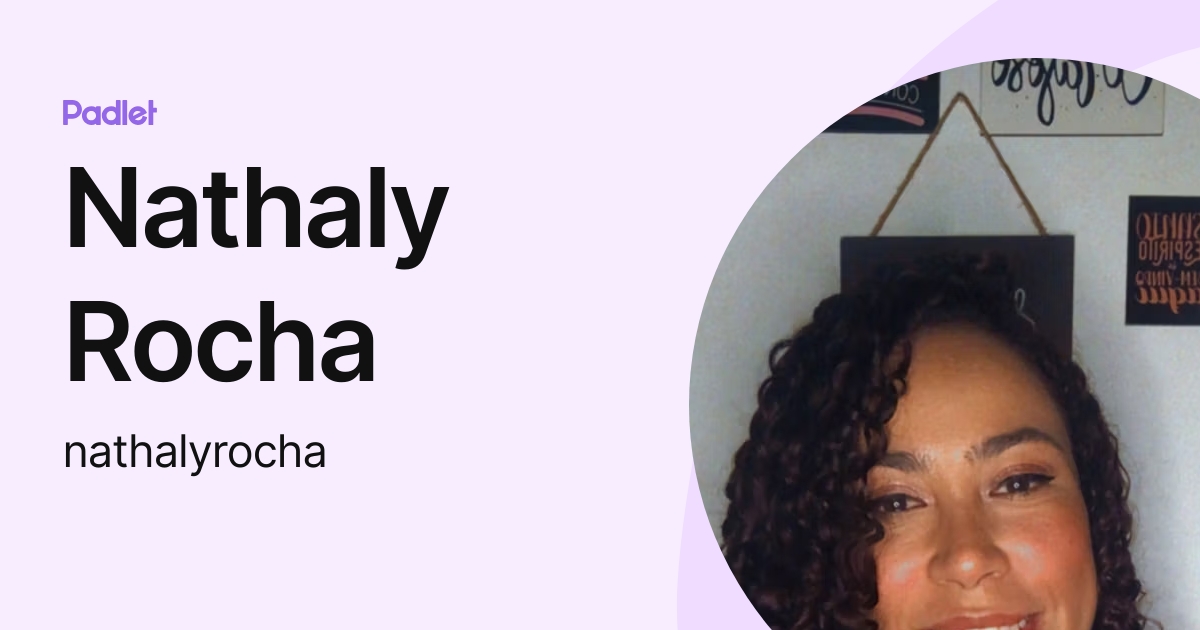 Nathaly Rocha (nathalyrocha) profile | Padlet