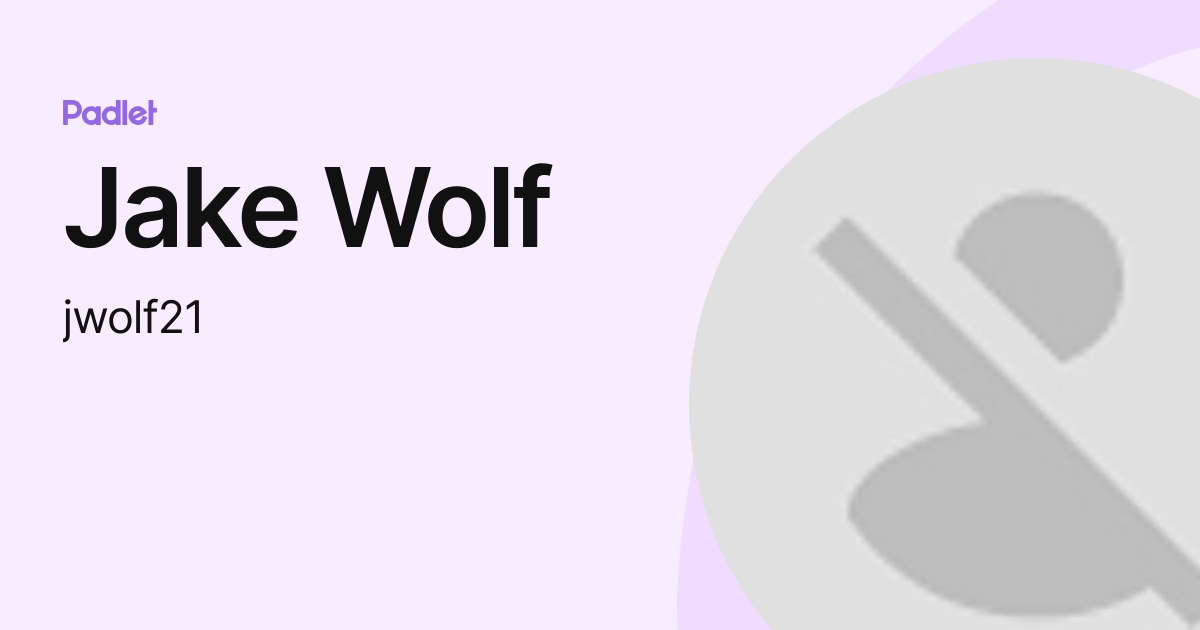 Jake Wolf (jwolf21) profile | Padlet