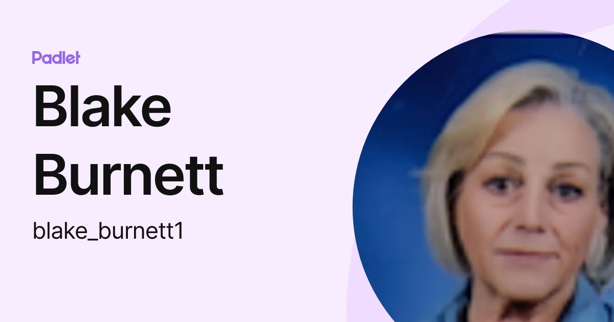 Blake Burnett (blake_burnett1) profile | Padlet