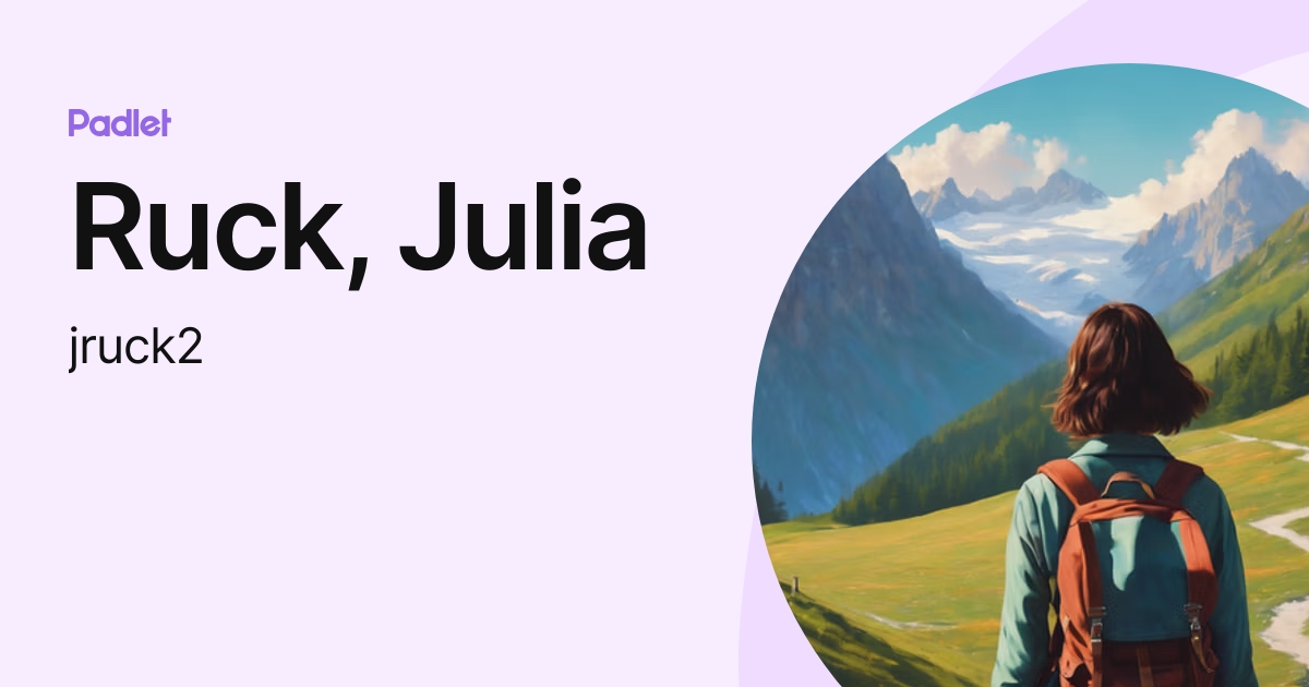Ruck, Julia (jruck2) profile | Padlet