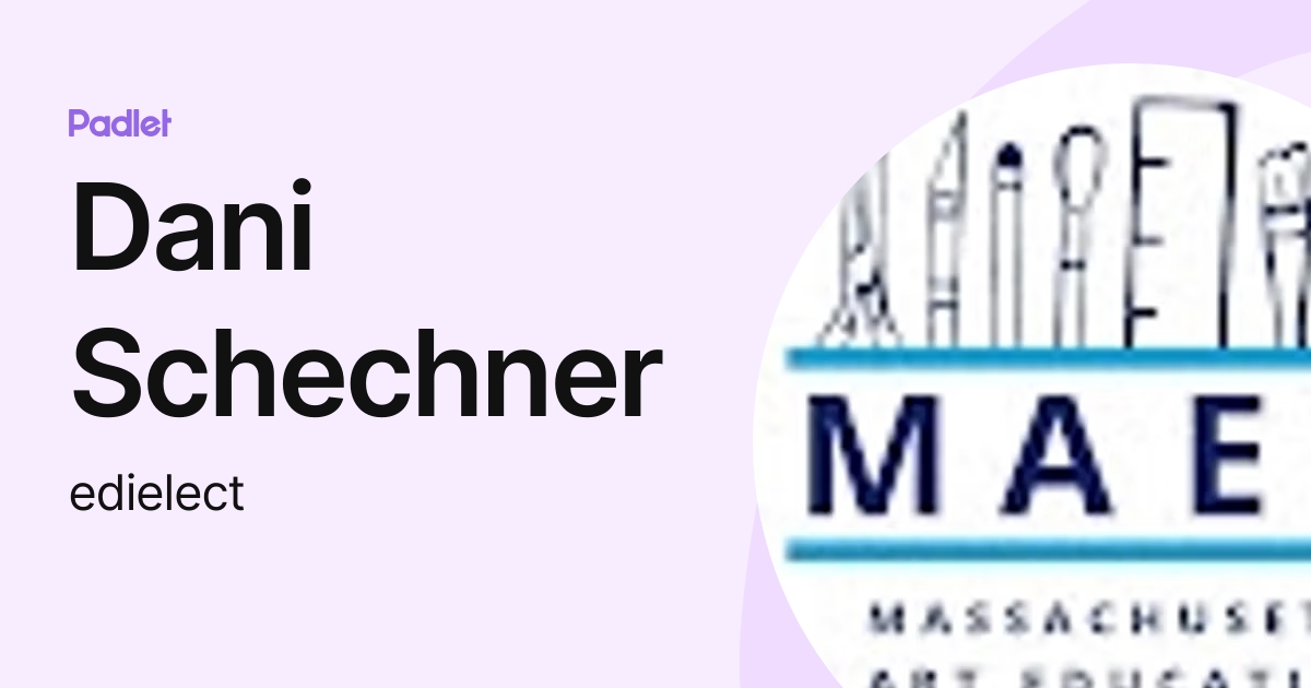 Dani Schechner (edielect) profile | Padlet