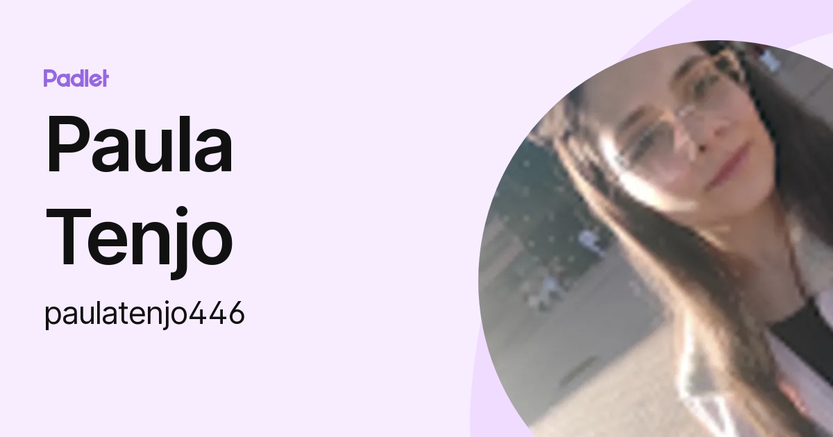 Paula Tenjo (paulatenjo446) profile | Padlet