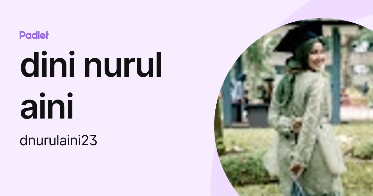 dini nurul aini (dnurulaini23) profile | Padlet