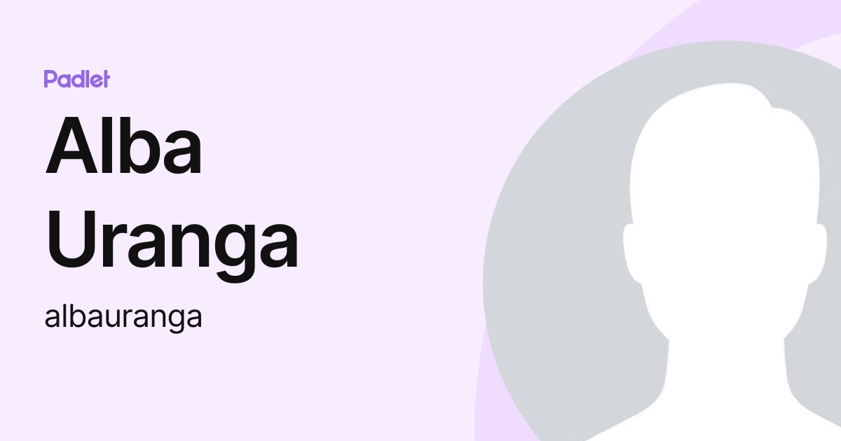 Alba Uranga (albauranga) profile | Padlet