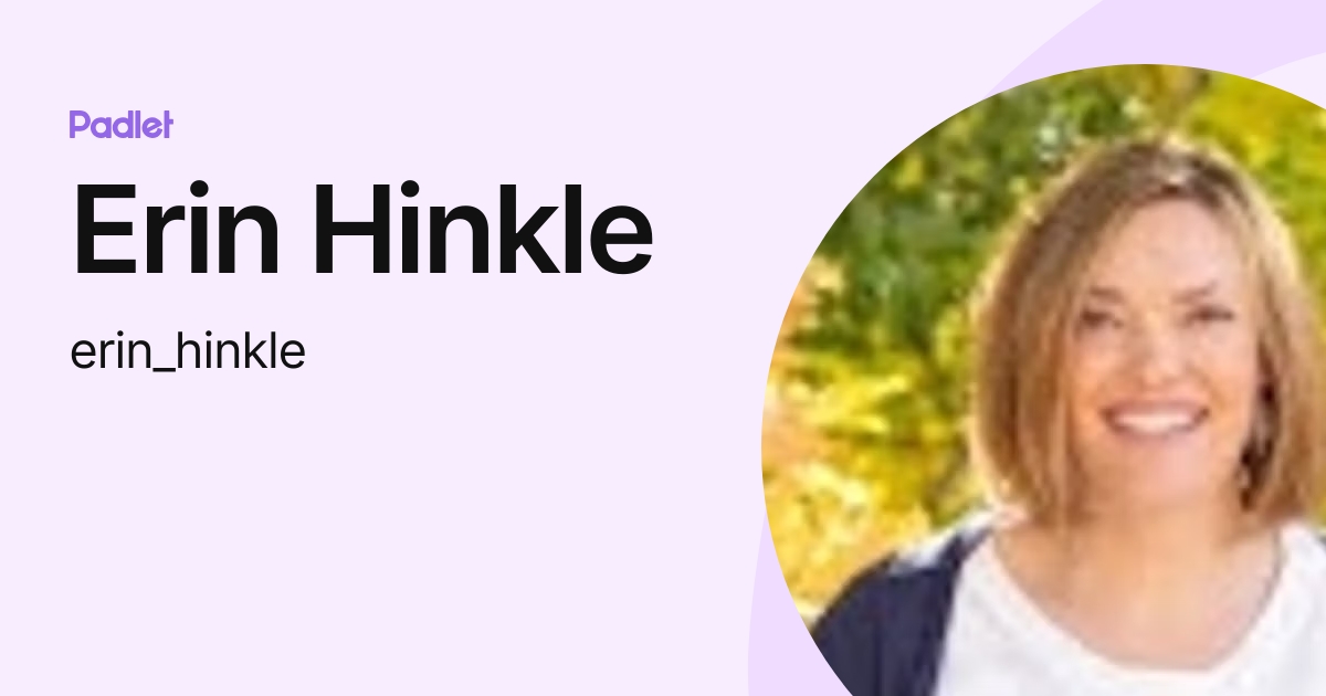 Erin Hinkle (erin_hinkle) profile | Padlet