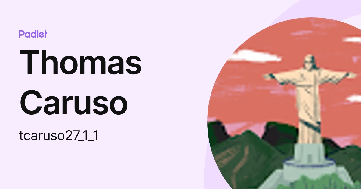Thomas Caruso (tcaruso27) profile | Padlet