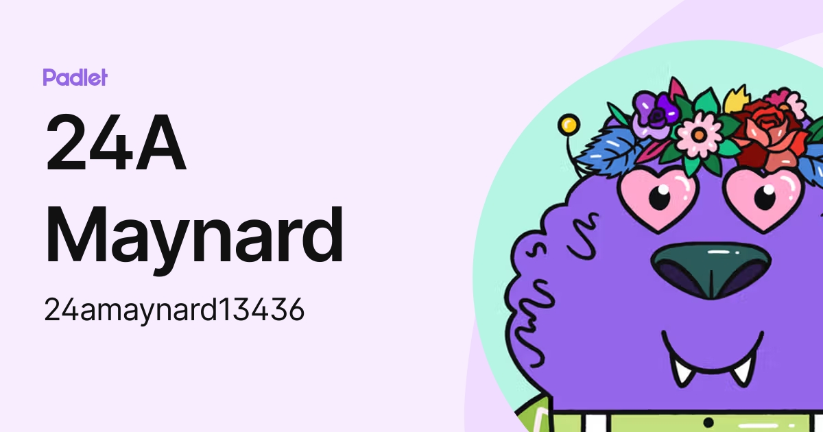 24A Maynard (24amaynard13436) profile | Padlet