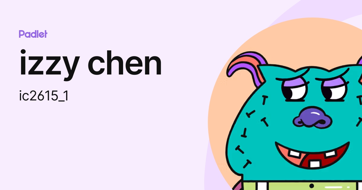 izzy chen (ic2615) profile | Padlet