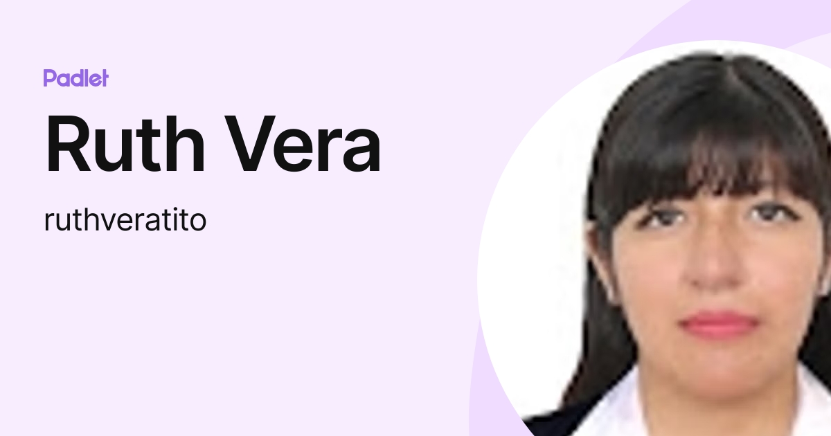 Ruth Vera (ruthveratito) profile | Padlet