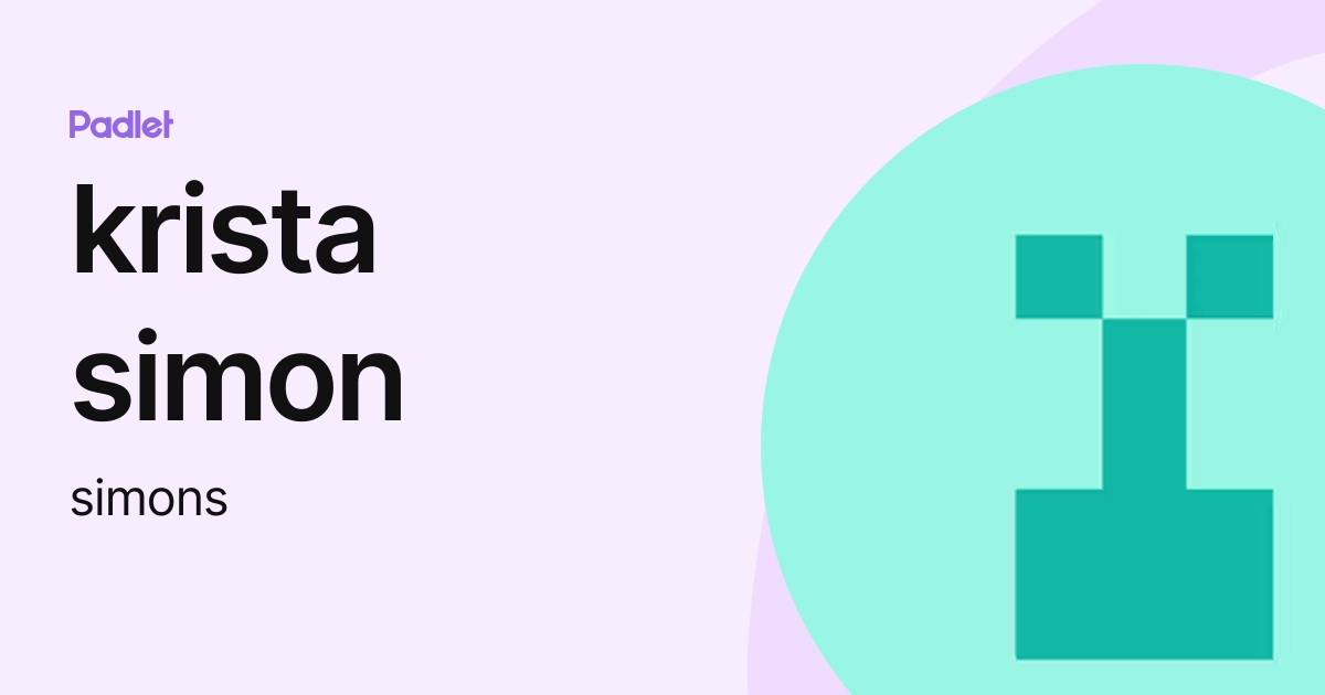 krista simon (simons) profile | Padlet