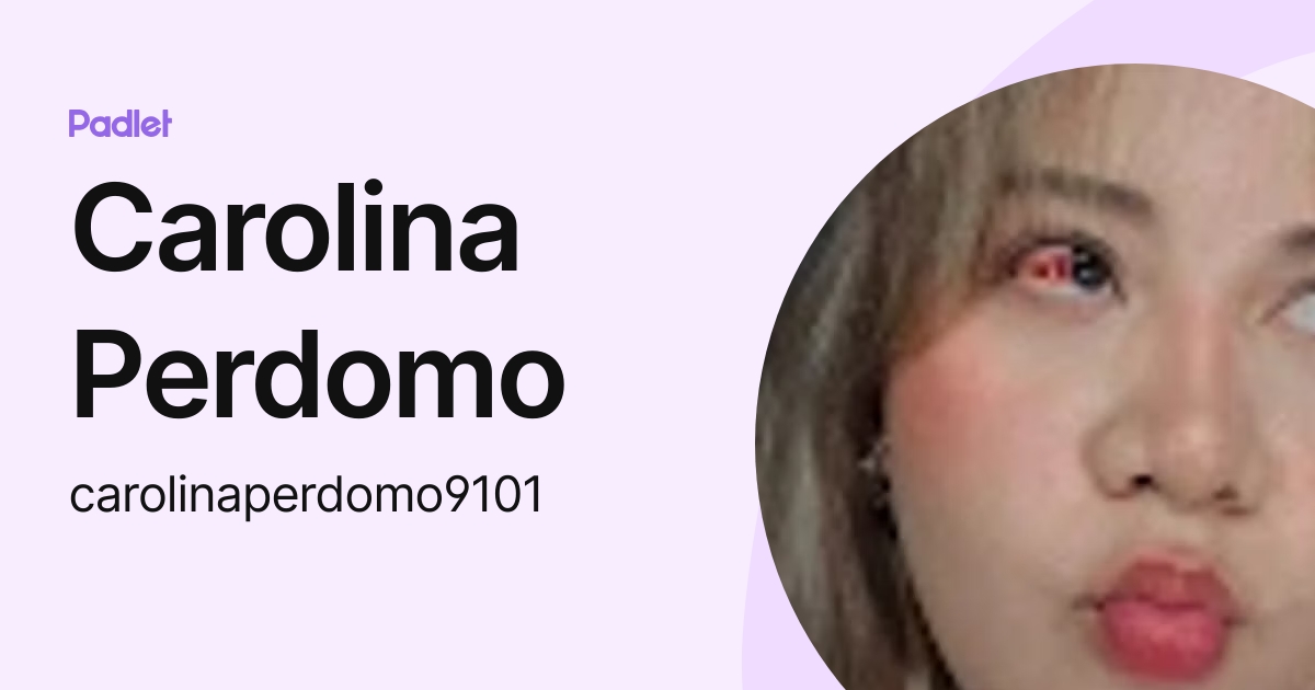 Carolina Perdomo (carolinaperdomo9101) profile | Padlet