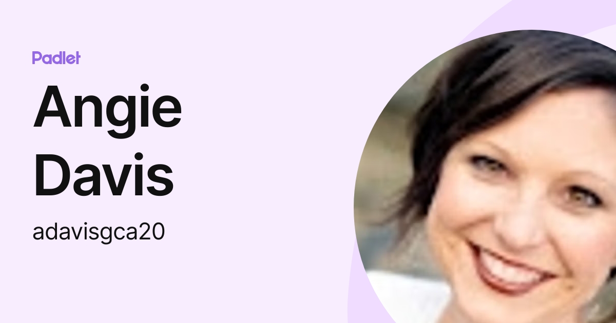 Angie Davis (adavisgca20) profile | Padlet