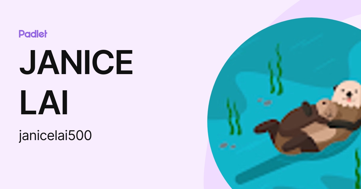 JANICE LAI (janicelai500) profile | Padlet