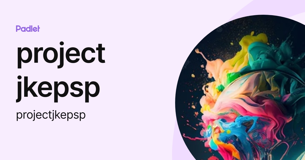 project jkepsp (projectjkepsp) profile | Padlet