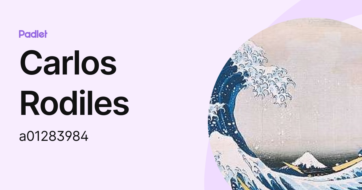 Carlos Rodiles (a01283984) profile | Padlet